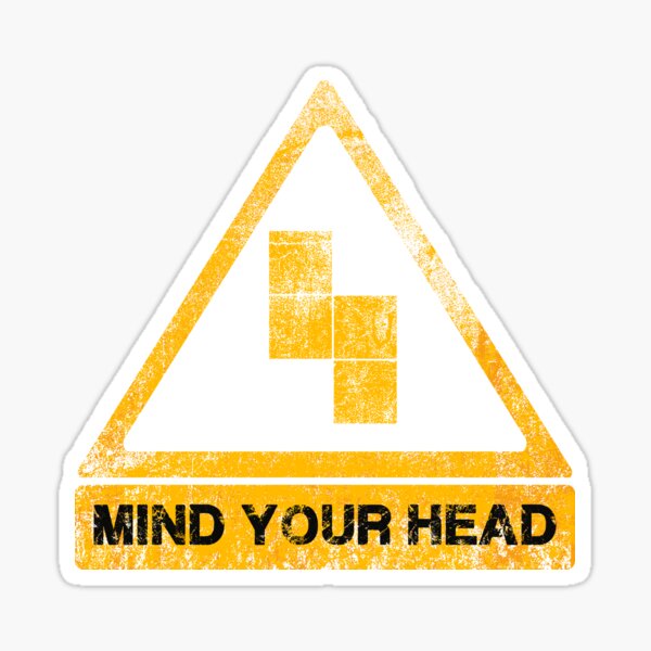 "MIND YOUR HEAD" Sticker for Sale by Letter-Q | Redbubble