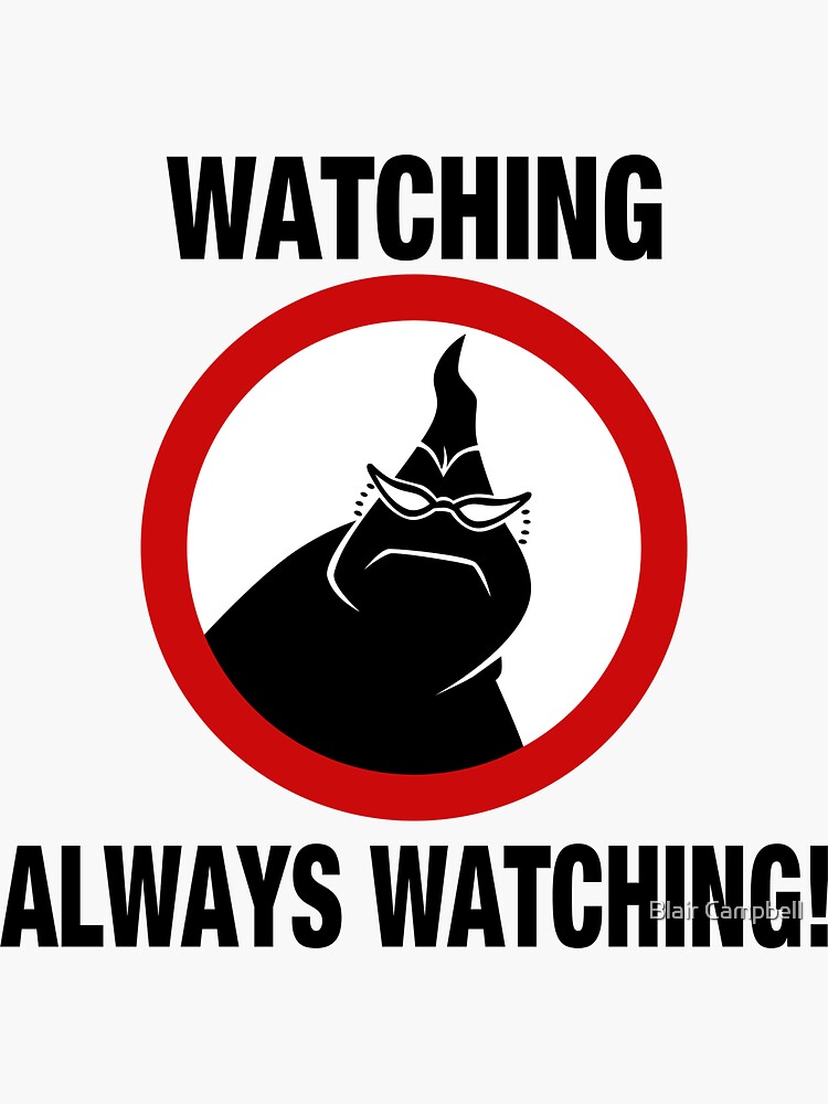"Watching Always Watching!" Sticker for Sale by Blair Campbell | Redbubble