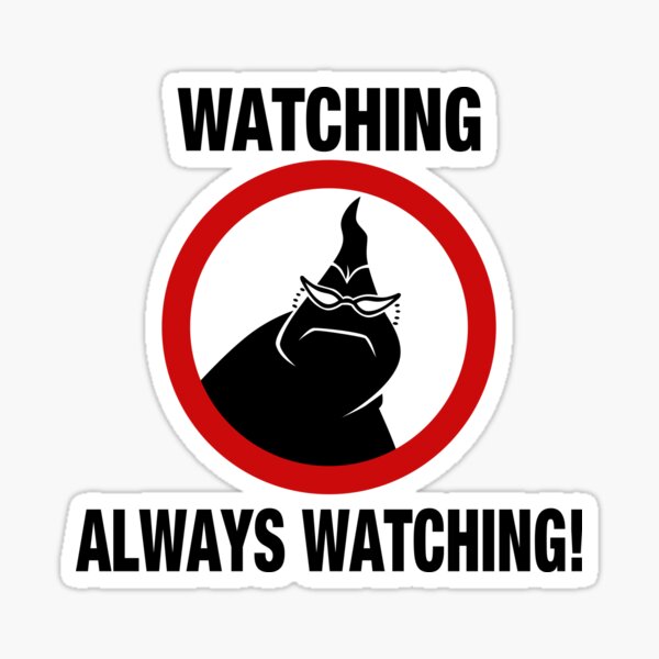 "Watching Always Watching!" Sticker for Sale by Blair Campbell | Redbubble