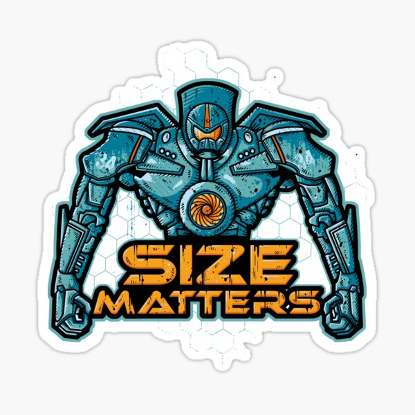Size Matters Stickers | Redbubble
