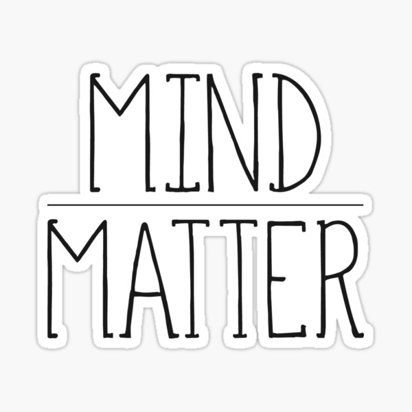 "Mind over Matter" Sticker by AndreCristillo | Redbubble