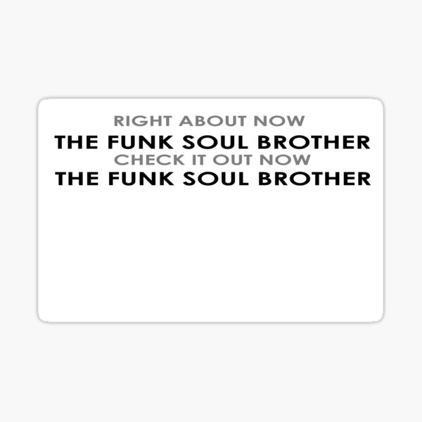 "THE FUNK SOUL BROTHER- FATBOY SLIM" Sticker for Sale by JackSanderson ...