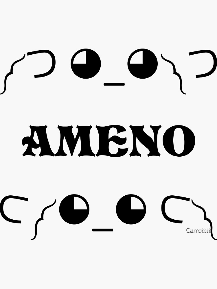 "AMENO" Sticker by Carrotttt | Redbubble