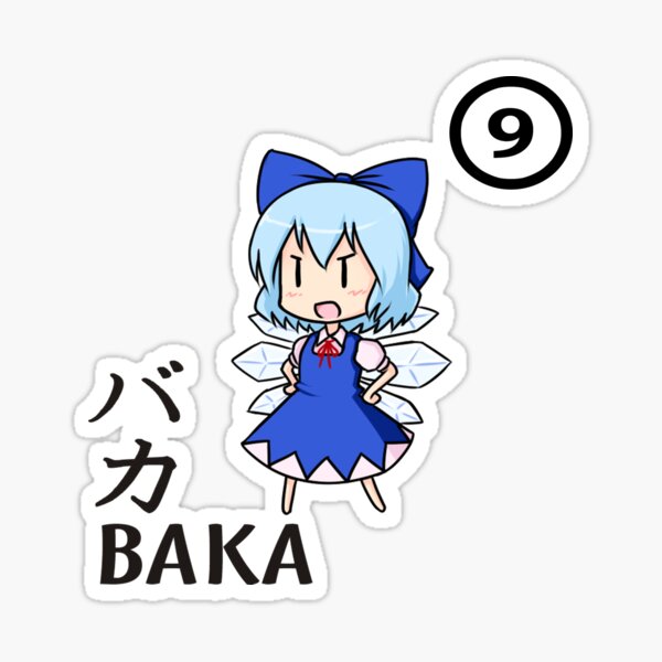"BAKA!! ⑨⑨⑨⑨⑨⑨⑨⑨⑨⑨ CIRNO STRONG!" Sticker for Sale by Whitexican1301 ...