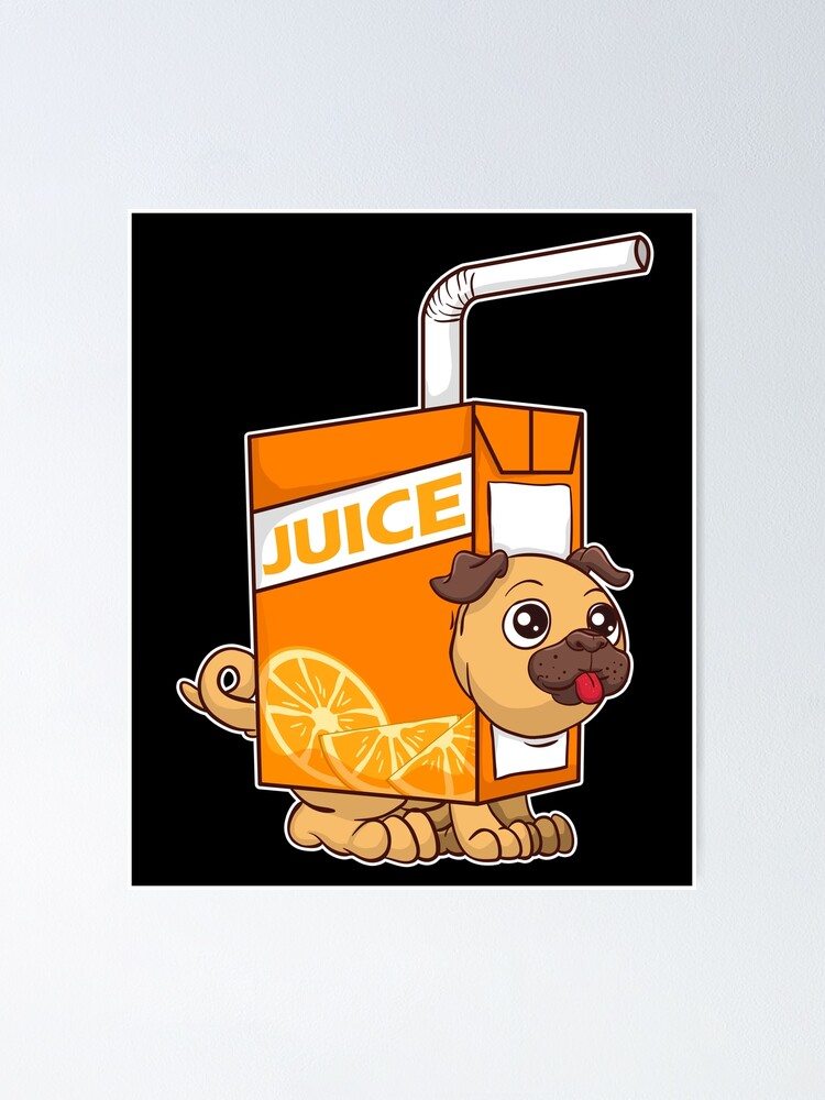 "Cute & Funny Juice Puppy Dog Obsessed" Poster for Sale by ...