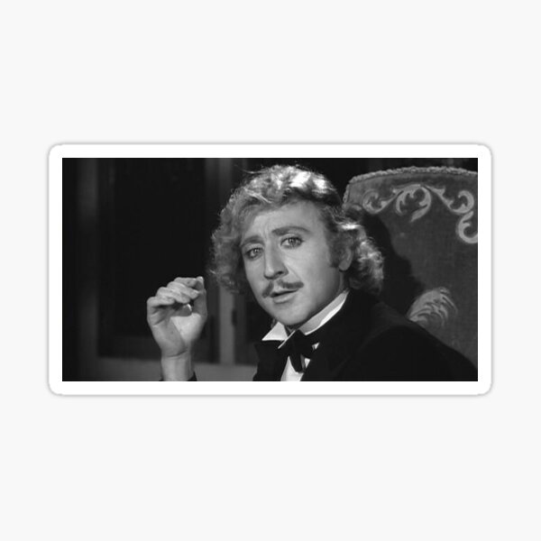 "Gene Wilder Young Frankenstein" Sticker for Sale by Donovan Kinnee ...