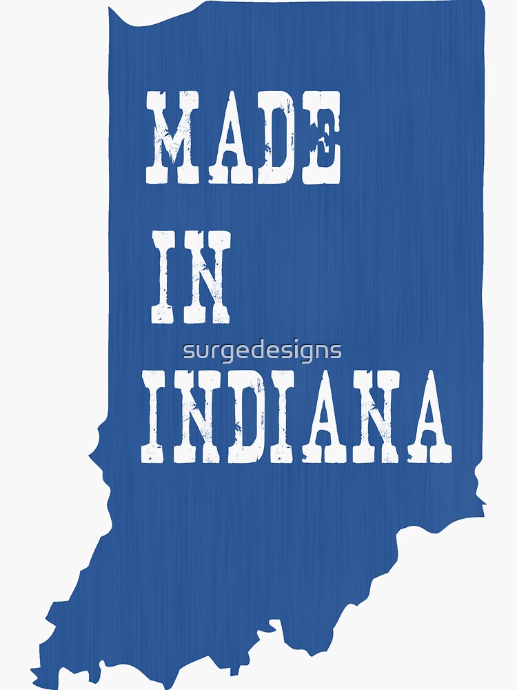 "Made in Indiana" Sticker for Sale by surgedesigns | Redbubble
