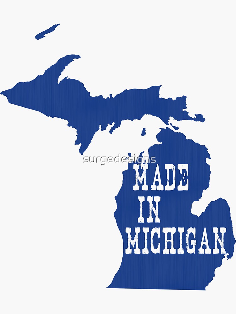 "Made in Michigan" Sticker by surgedesigns | Redbubble