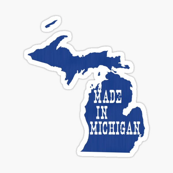 "Made in Michigan" Sticker for Sale by surgedesigns | Redbubble