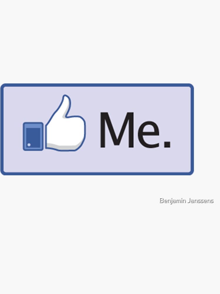"Facebook 'Like Me' Shirt" Sticker for Sale by benjaminisdenaa | Redbubble