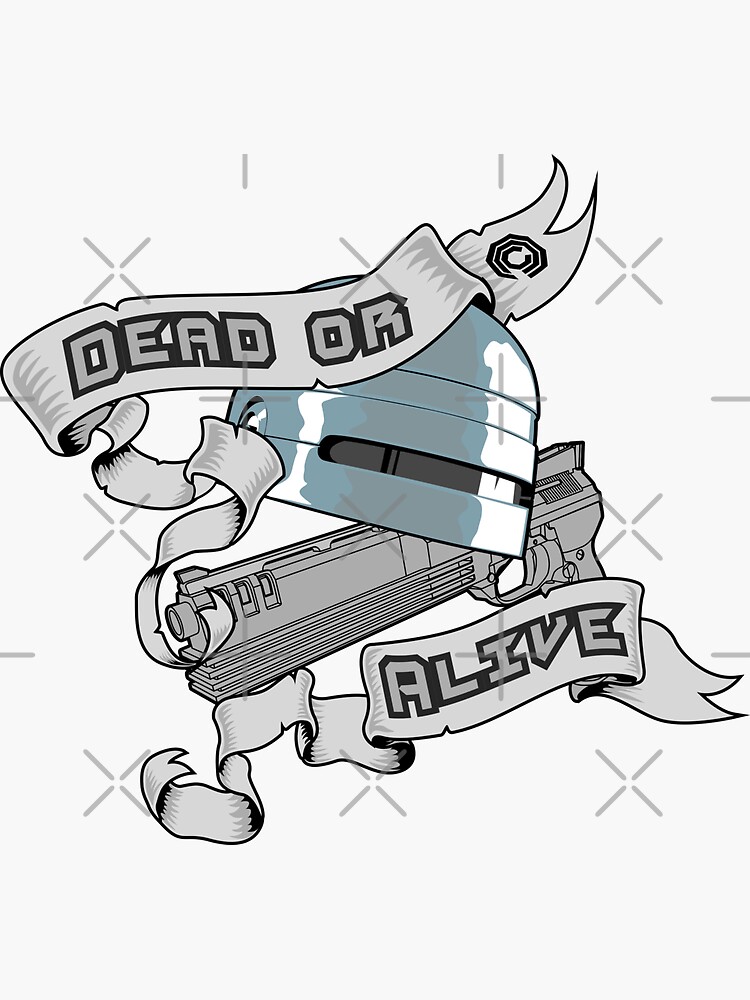 "Dead or alive" Sticker by D4N13L | Redbubble