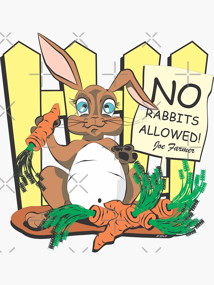 "NO Rabbits Allowed!" Sticker by MontanaJack | Redbubble