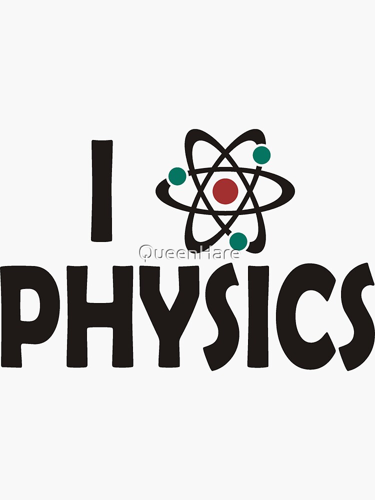 "I Love Physics" Sticker for Sale by QueenHare | Redbubble