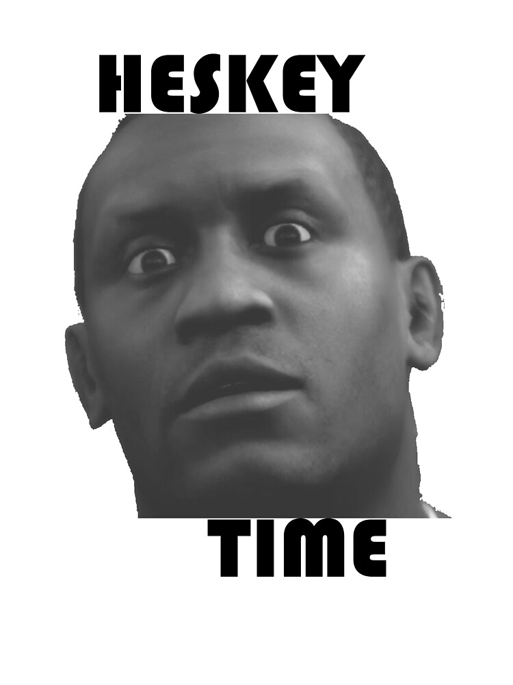 "HESKEY TIME" Sticker for Sale by Pranked | Redbubble
