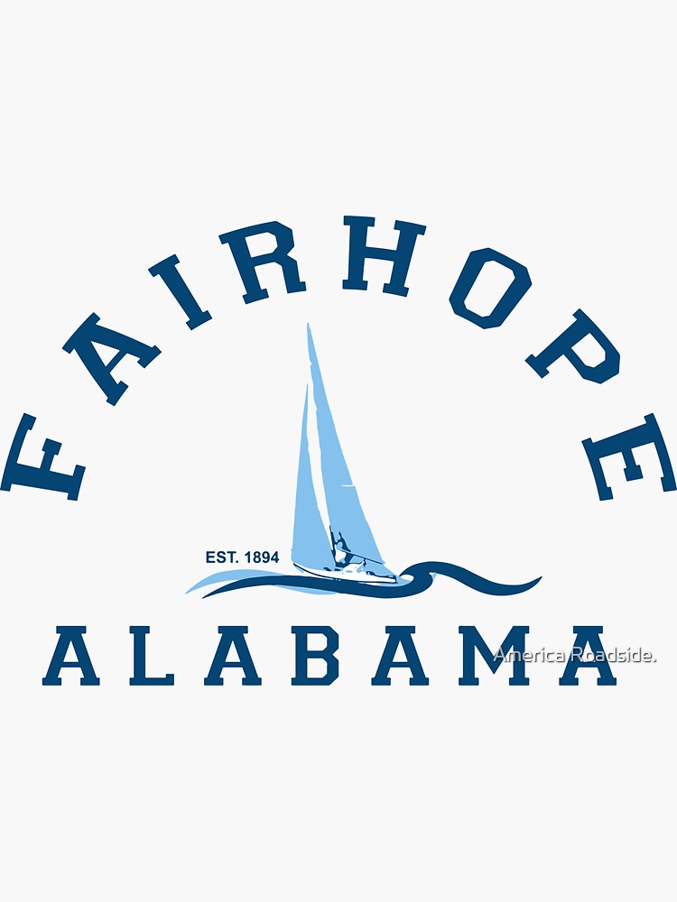 "Fairhope - Alabama." Sticker for Sale by ishore1 | Redbubble