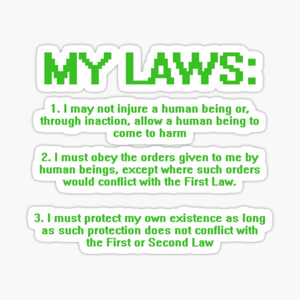 "My Three Laws" Sticker for Sale by WarpDustDesign | Redbubble