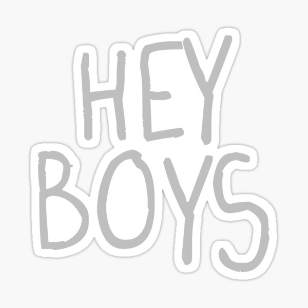 "Hey Boys" Sticker by CarbonClothing | Redbubble