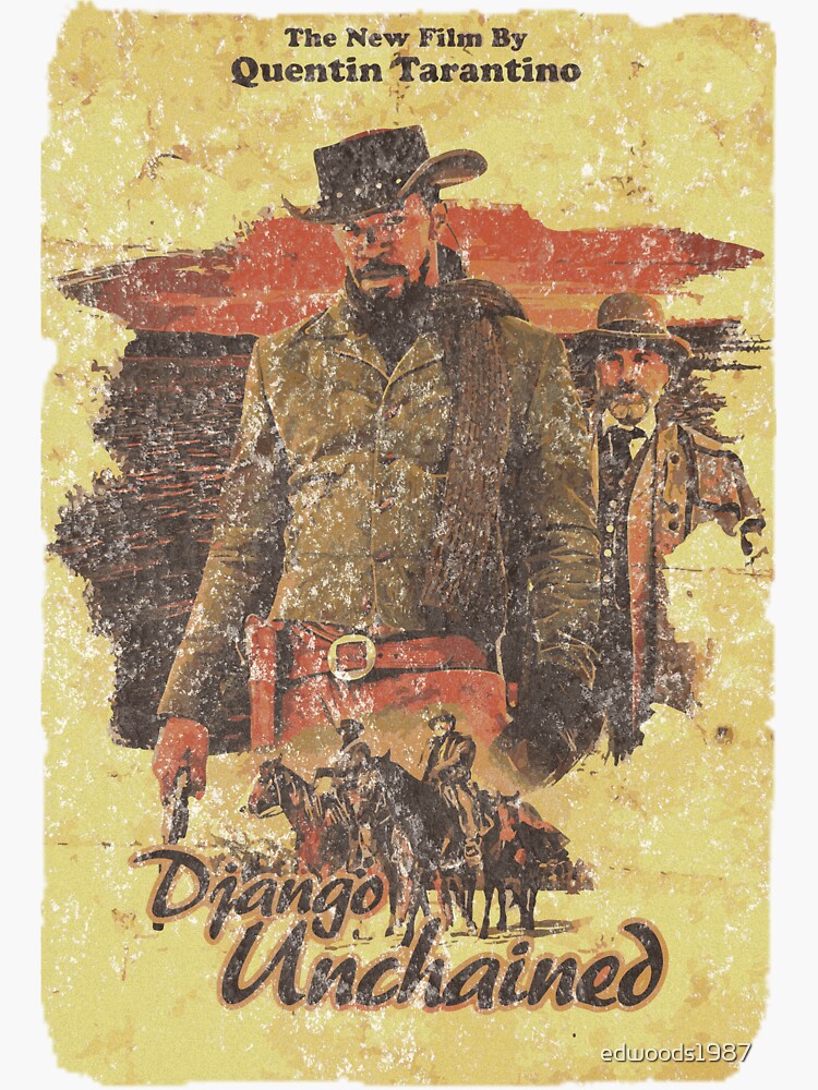 "Django Unchained - Poster" Sticker for Sale by edwoods1987 | Redbubble