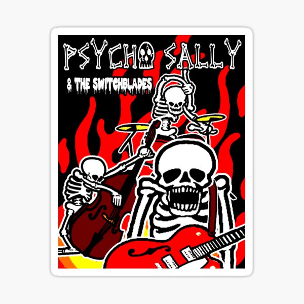 "Psycho Sally and the Switchblades" Sticker for Sale by stiffwagonLTD ...