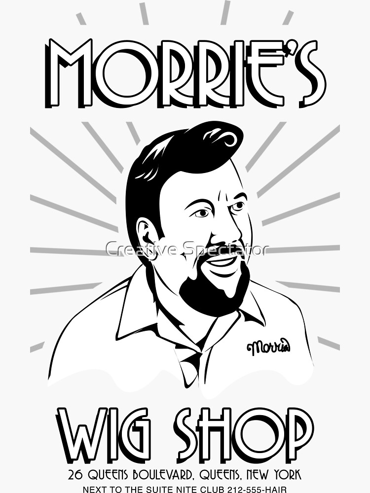 "Goodfellas, Morrie's Wigs Shop Sign T-shirt " Sticker for Sale by ...
