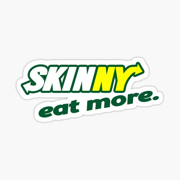 "SKINNY, EAT MORE" Sticker by MEDIACORPSE | Redbubble