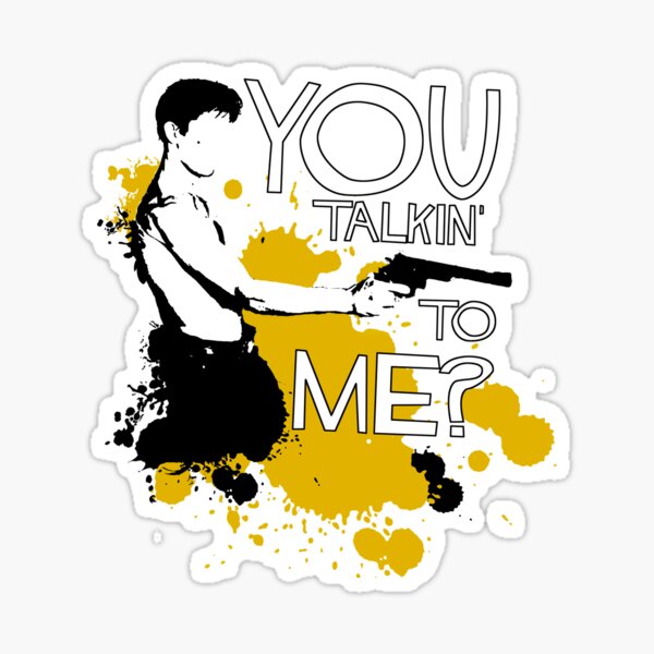 "Movie Quote with-a-gun 1 TAXI DRIVER" Sticker for Sale by ...