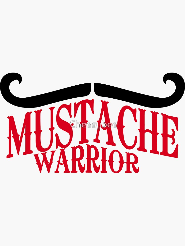 "Mustache Warrior" Sticker for Sale by Cheesybee | Redbubble