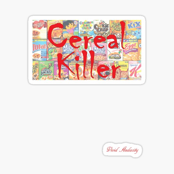"CEREAL KILLER" Sticker by VividAudacity | Redbubble