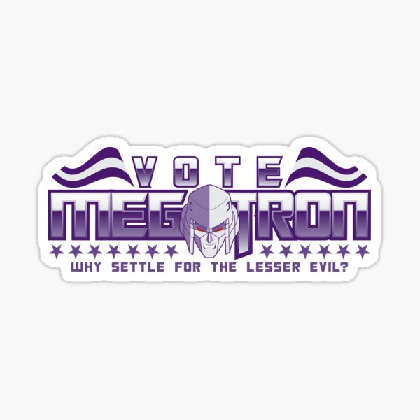 "Vote Megatron!" Sticker for Sale by BoomShirts | Redbubble