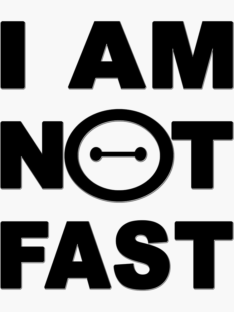 "I am not fast" Sticker for Sale by masonsummer | Redbubble