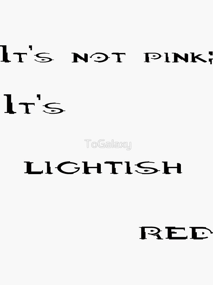 "It's not pink; it's lightish red Donut" Sticker for Sale by ToGalaxy ...