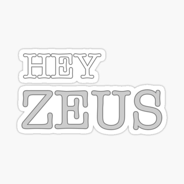 "Hey Zeus" Sticker for Sale by ReddPhoenix | Redbubble