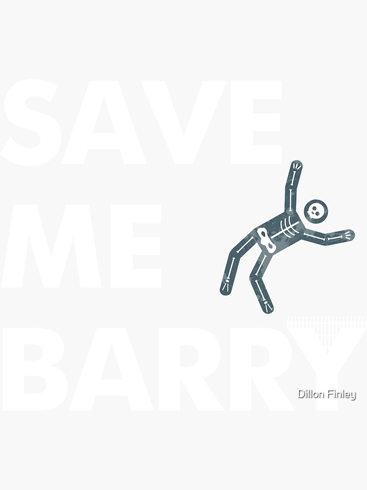 "Save Me Barry" Sticker by finntheraver | Redbubble