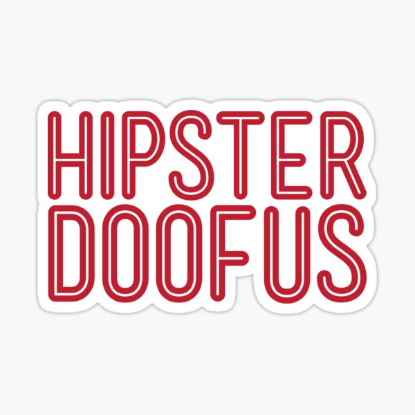 "Hipster Doofus" Sticker by e2productions | Redbubble