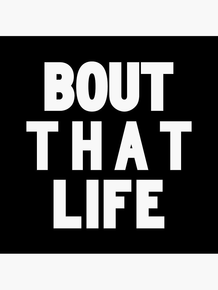 "Bout That Life [Black] | Fresh" Sticker by FreshThreadShop | Redbubble