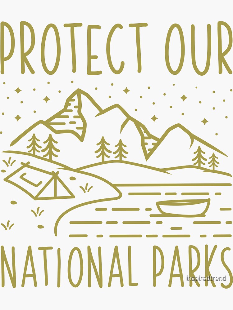 "Protect Our National Parks Environmental design" Sticker by ...