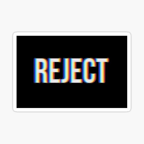 "Reject" Sticker for Sale by 5sosLex | Redbubble