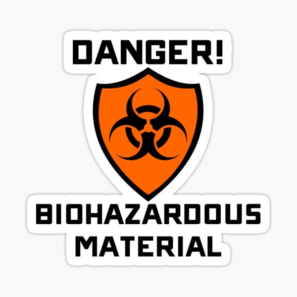 "Warning - Danger Biohazardous Material" Sticker for Sale by togin ...