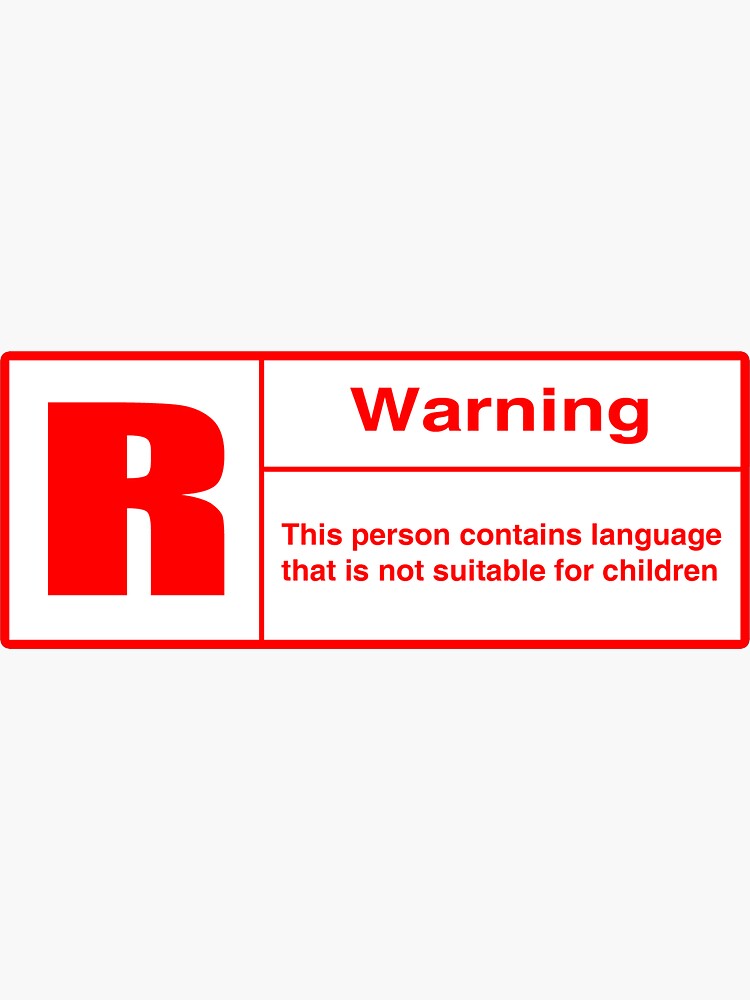 "Rated R: Language Warning" Sticker for Sale by Dumpsterwear | Redbubble