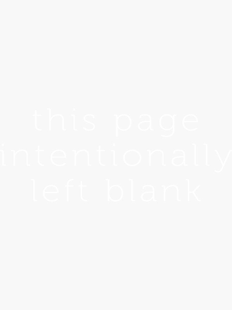 "this page intentionally left blank" Sticker by AJRae | Redbubble