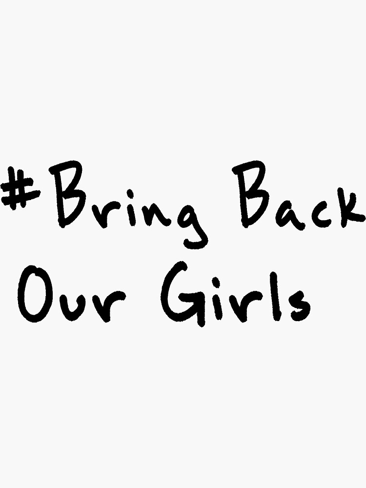 "Bring Back Our Girls" Sticker for Sale by hipsterapparel | Redbubble