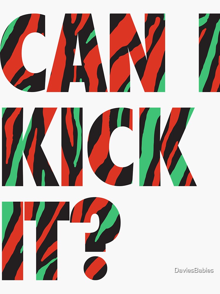 "Just Kick It? " Sticker for Sale by DaviesBabies | Redbubble