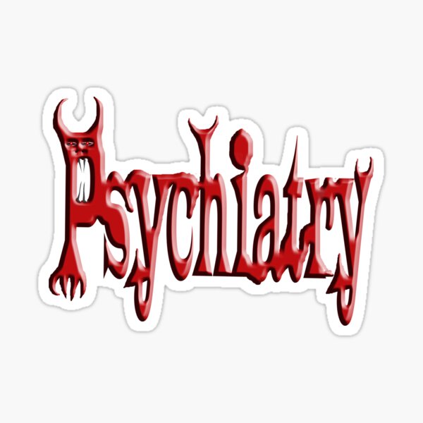 "Psychiatry" Sticker for Sale by InitiallyNO | Redbubble