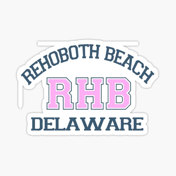 "Rehoboth Beach - Delaware." Sticker by ishore1 | Redbubble