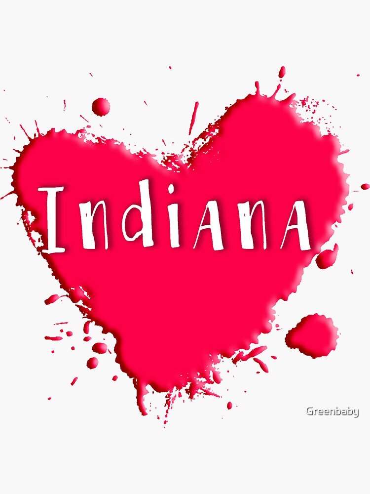 "Indiana Splash Heart Indiana" Sticker for Sale by Greenbaby | Redbubble