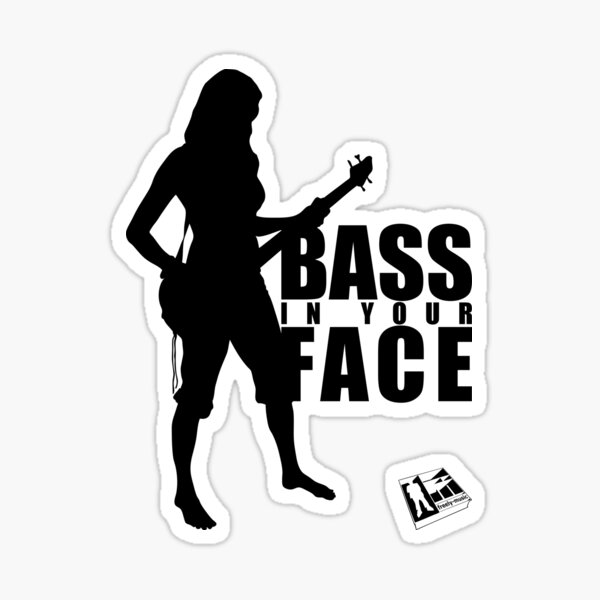 "Bass in your Face!" Sticker for Sale by lostunderground | Redbubble