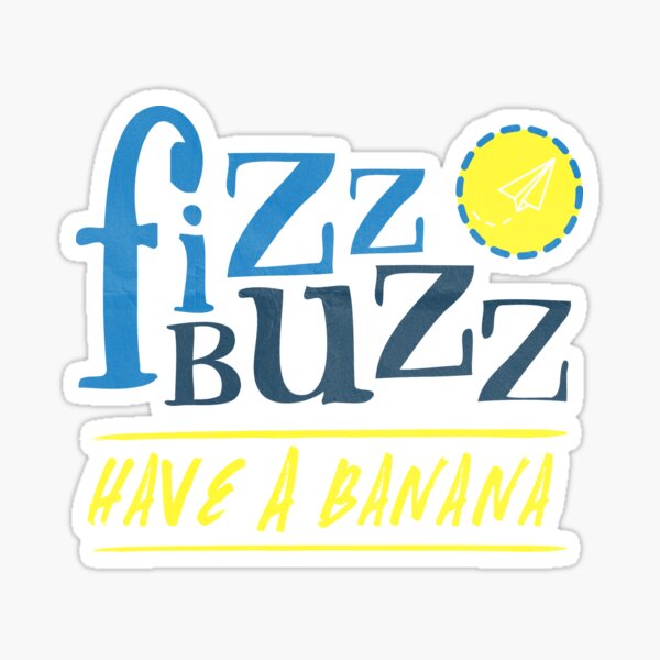 "Fizz Buzz!" Sticker for Sale by devinleighbee | Redbubble