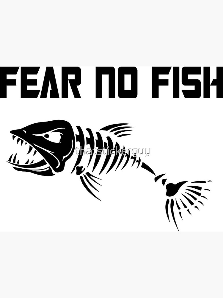 "FEAR NO FISH" Sticker for Sale by thatstickerguy | Redbubble