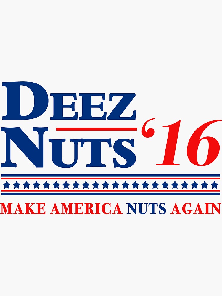 "Deez Nuts 2016" Sticker for Sale by Tabner | Redbubble