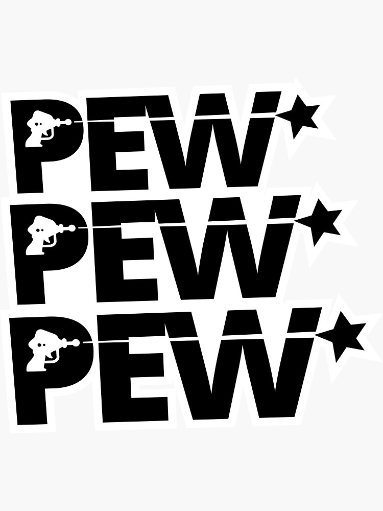 "Pew Pew Pew Lasers" Sticker by jarodface | Redbubble